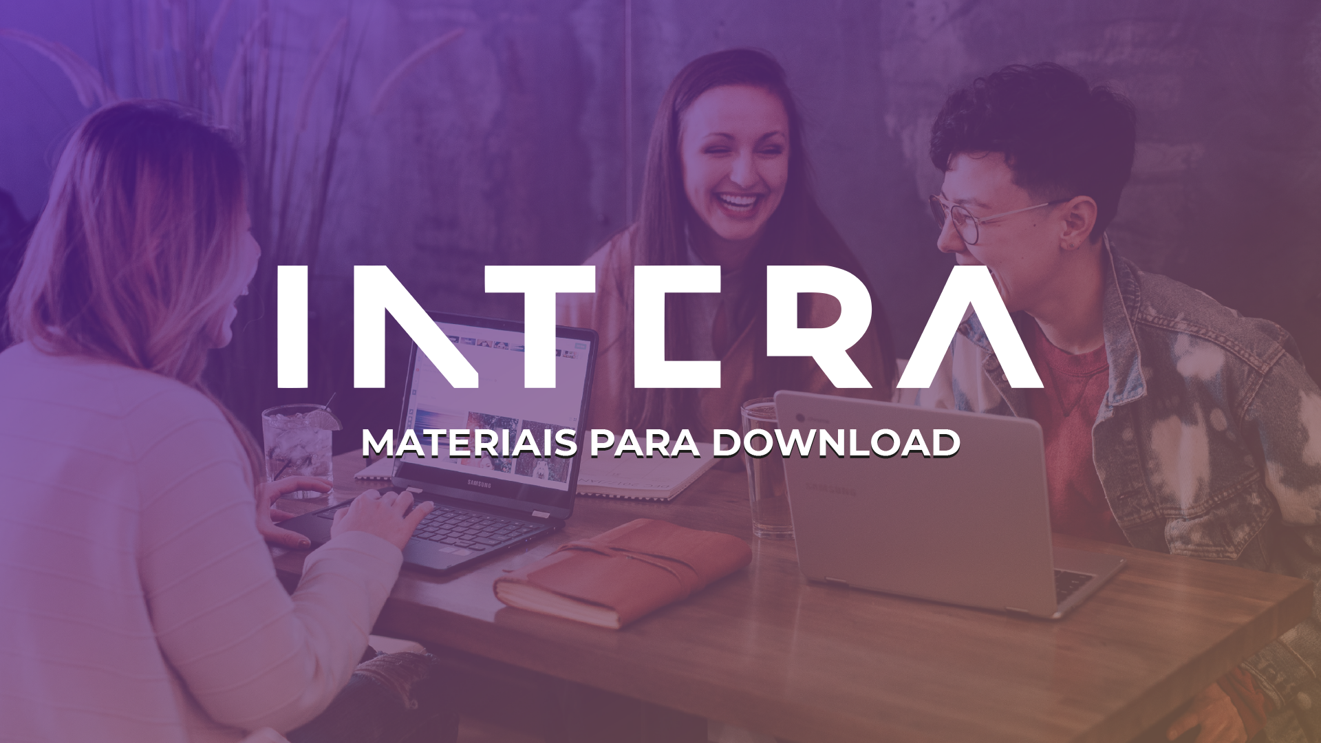 INTERA | Materiais para Download | byintera.com